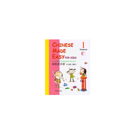 CHINESE MADE EASY FOR KIDS 1 TEXTBOOK